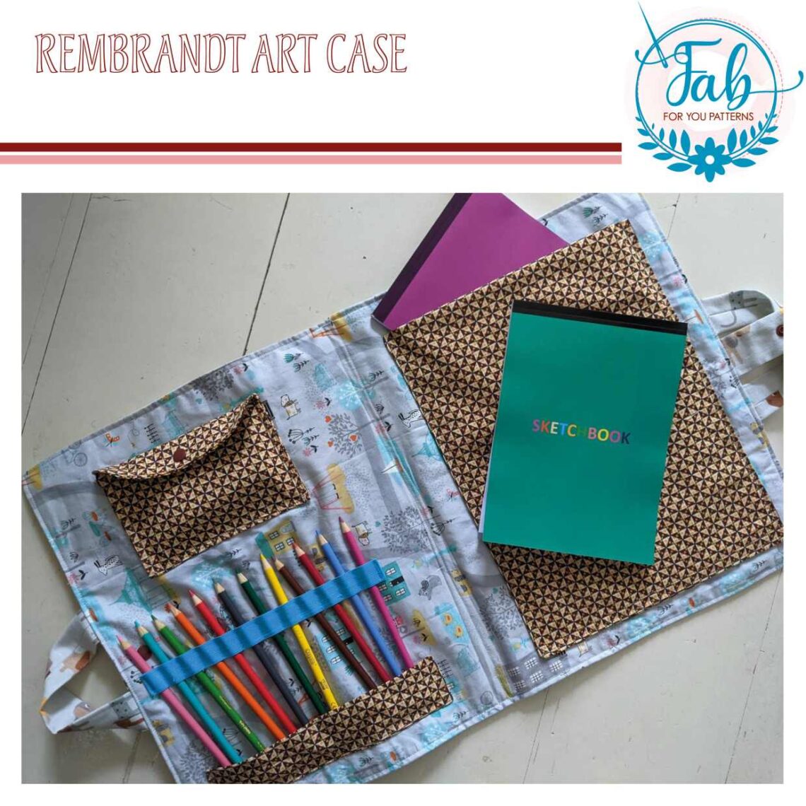 Rembrandt Art Case – Fab For You Patterns